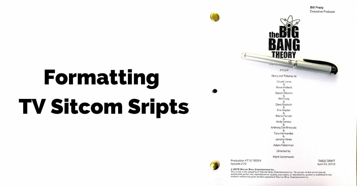 How To Format TV Sitcom Scripts The Script Lab
