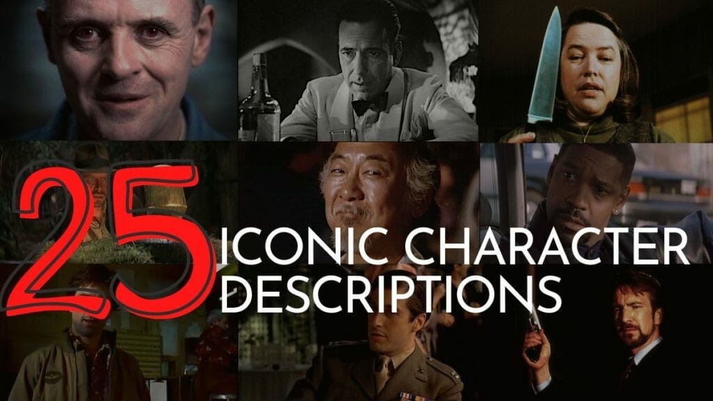 The 25 Most Iconic Character Descriptions in Film History - The Script Lab